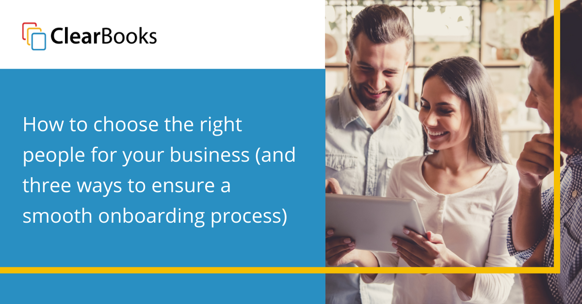 How to choose the right people for your business | Clear Books