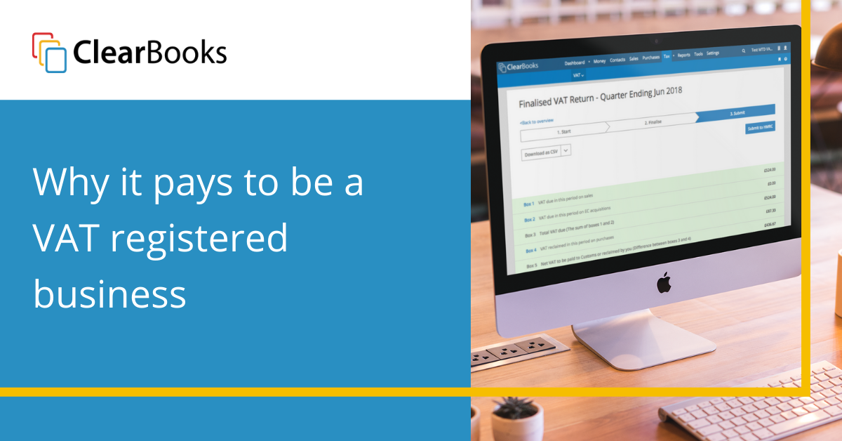 Why it pays to be a VAT registered business | Clear Books