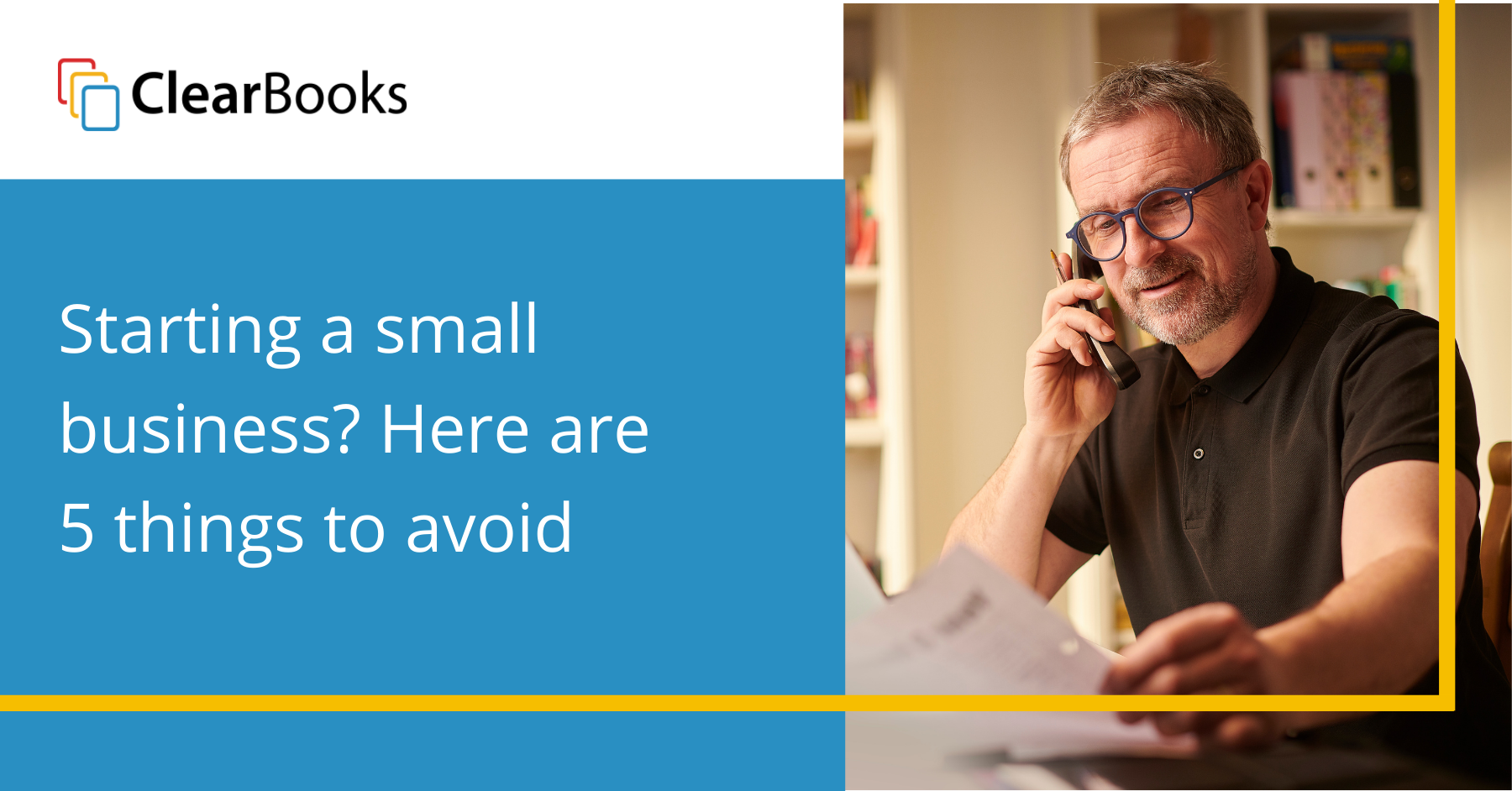 Starting a small business? Here are 5 things to avoid | Clear Books Starting a small business? Here are 5 things to avoid | Clear Books